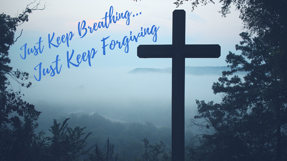 Just Keep Forgiving – Where Faith Meets Reason